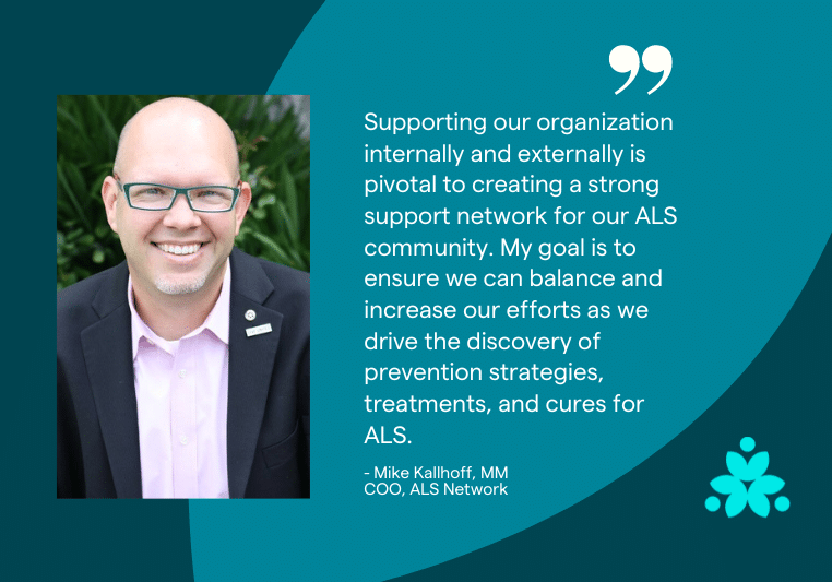 Mike Kallhoff, MM Begins Tenure as COO of the ALS Network | ALS Network